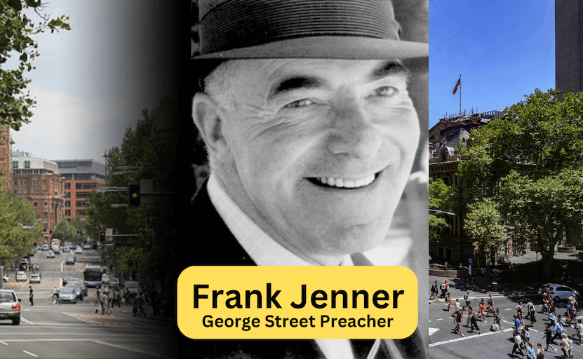 The Amazing Testimony of Frank Jenner, the George Street Preacher ...